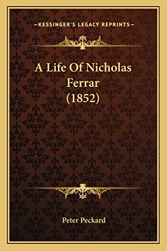 A Life Of Nicholas Ferrar (1852): Peckard, Peter: 9781165909742: Amazon ...