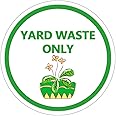 Amazon.com: Yard Waste Sticker Yard Waste Only Signs,8 Inch Recycle ...