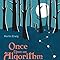 Once Upon an Algorithm: How Stories Explain Computing (The MIT Press ...