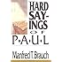 Hard Sayings of the Bible: Walter C. Kaiser Jr., Peter H. Davids, F. F ...