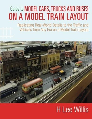 Guide to Model Cars, Trucks and Buses on a Model Train Layout ...