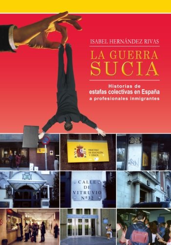 La Guerra Sucia: Historias de estafas colectivas en España a ...