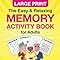 Amazon.com: The Easy & Relaxing Memory Activity Book for Adults: Large Print Puzzles, Brain ...