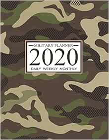 Military Planner 2020: Daily Weekly Monthly Jan 1, 2020 to Dec 31, 2020 ...