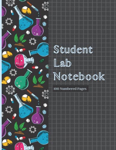 Student Lab Notebook: A Lab Notebook With 100 Numbered Grid Pages ...