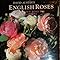 David Austin's English Roses: Glorious New Roses for American Gardens ...