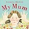 Amazon.fr - My Mum - Anthony Browne - Livres