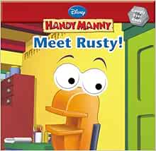 Meet Rusty! (Handy Manny): Disney Book Group: 9781423113874: Amazon.com ...