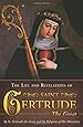 The Life and Revelations of Saint Gertrude the Great: St. Gertrude the ...