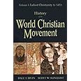 History of the World Christian Movement Volume I: Irvin, Dale T ...