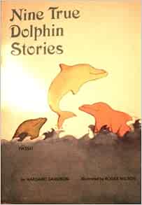 Nine True Dolphin Stories: Davidson, Margaret: 9780439222747: Amazon ...