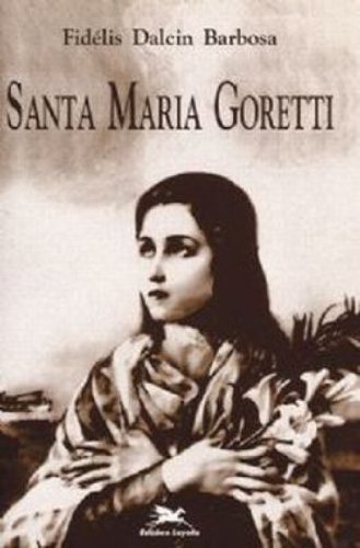 Santa Maria Goretti PDF Fidélis Dalcin Barbosa