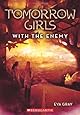 Amazon.com: Tomorrow Girls #3: With the Enemy (9780545317030): Gray, Eva: Books