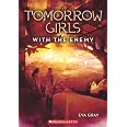 Amazon.com: Tomorrow Girls #3: With the Enemy: 9780545317030: Gray, Eva ...
