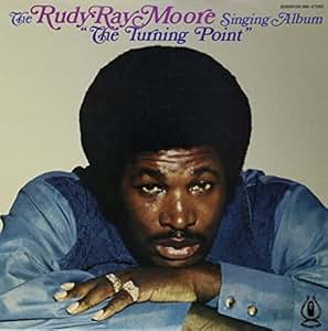 RUDY RAY MOORE - Turning Point - Amazon.com Music