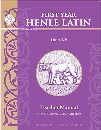Henle Latin I Teacher Manual for Units I-v: Luoma, Michelle, Andersen ...