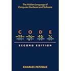 Code: The Hidden Language of Computer Hardware and Software 1, Charles ...