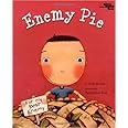 Enemy Pie: Derek Munson, Tara Calahan King: 9781338132755: Amazon.com ...