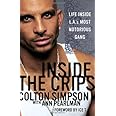 Inside the Crips: Life Inside L.A.'s Most Notorious Gang: Pearlman, Ann ...