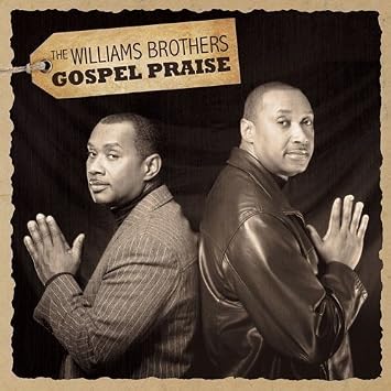 WILLIAMS BROTHERS - Gospel Praise - Amazon.com Music