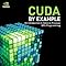 CUDA by Example: An Introduction to General-Purpose GPU Programming ...