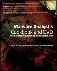 Malware Analyst's Cookbook and DVD: Tools and Techniques for Fighting ...