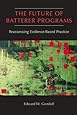 Amazon.com: The Future of Batterer Programs: Reassessing Evidence-Based ...