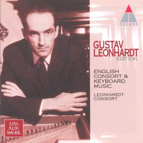 The Gustav Leonhardt Edition Vol. 10 (Englische Consortmusik und Werke ...