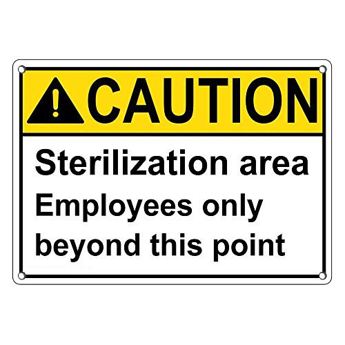 Weatherproof Plastic ANSI Caution Sterilization Area Employees Only ...