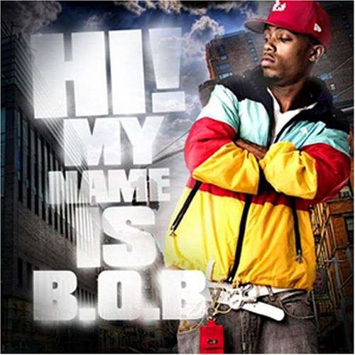 B.o.B Album: «Hi! My Name Is B.O.B.»