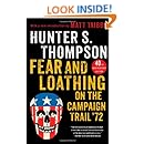 Fear and Loathing on the Campaign Trail '72: Hunter S. Thompson ...