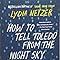How to Tell Toledo from the Night Sky: A Novel: Lydia Netzer ...