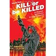Amazon.com: Kill or Be Killed Volume 1: 9781534300286: Brubaker, Ed ...