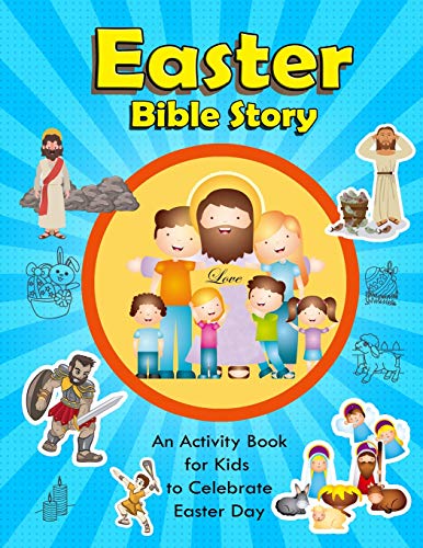 Easter Bible Story: Activity Book for Kids to Celebrate Easter Day ...