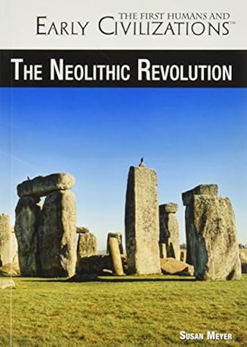 The Neolithic Revolution (The First Humans and Early Civilizations) in ...