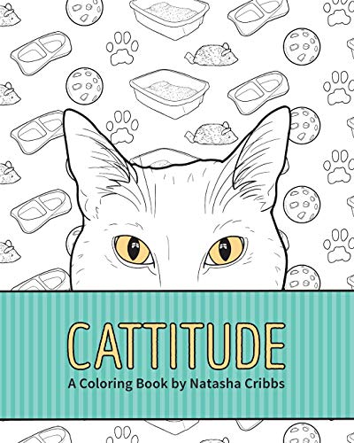 Amazon.com: Cattitude: A Coloring Book: 9781986516174: Cribbs, Natasha ...