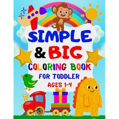 Buy Simple & Big Coloring Book for Toddler Ages 1-4: Easy and Fun ...