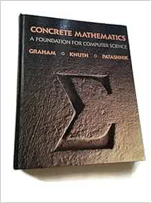 Amazon.com: Concrete Mathematics: A Foundation for Computer Science ...