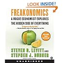 Freakonomics: A Rogue Economist Explores the Hidden Side of Everything ...