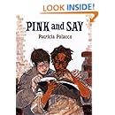 Pink and Say: Patricia Polacco: 9780399226717: Amazon.com: Books