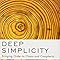 Deep Simplicity: Bringing Order to Chaos and Complexity: John Gribbin ...