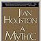 A Mythic Life: Learning to Live our Greater Story: Jean Houston, Mary ...