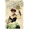 SteamDrunks: 101 Steampunk Cocktails and Mixed Drinks: Oseland, Chris ...