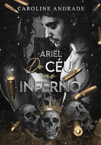 Ariel : Do céu ao inferno - eBook, Resumo, Ler Online e PDF - por ...
