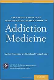The American Society of Addiction Medicine Handbook of Addiction ...