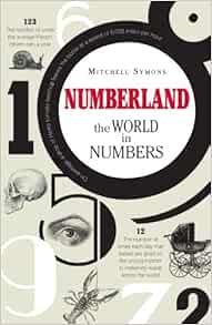 Numberland: The World in Numbers: Symons, Mitchell: 9781782430605 ...