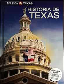 Historia De Texas - Pearson Texas: Walter L. Buenger, Emilio Zamora ...