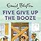 Five Give Up the Booze (Enid Blyton for Grown Ups): Amazon.co.uk: Bruno ...