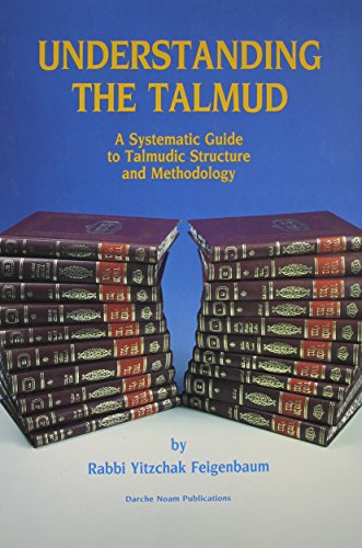 Understanding the Talmud: A Systematic Guide to Talmudic Structure ...