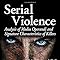 Serial Violence: Analysis of Modus Operandi and Signature ...